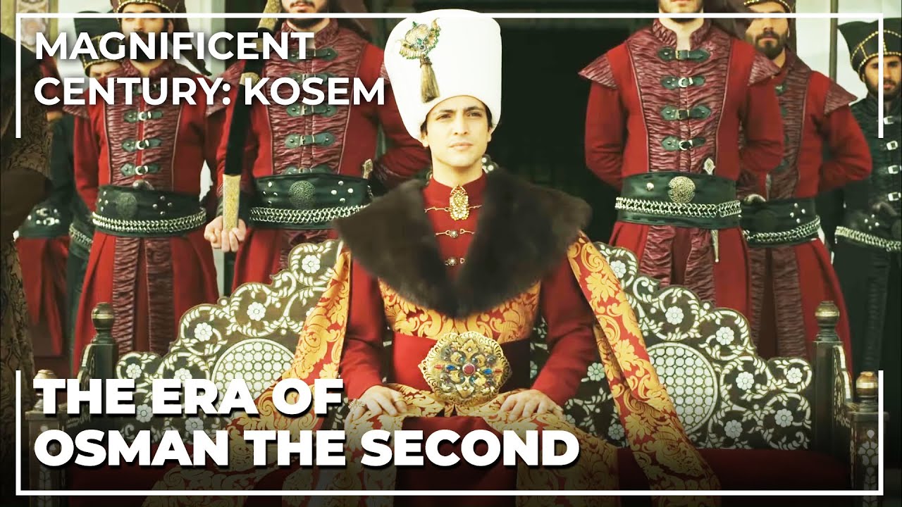 Young Osman Takes The Ottoman Throne | Magnificent Century: Kosem - YouTube