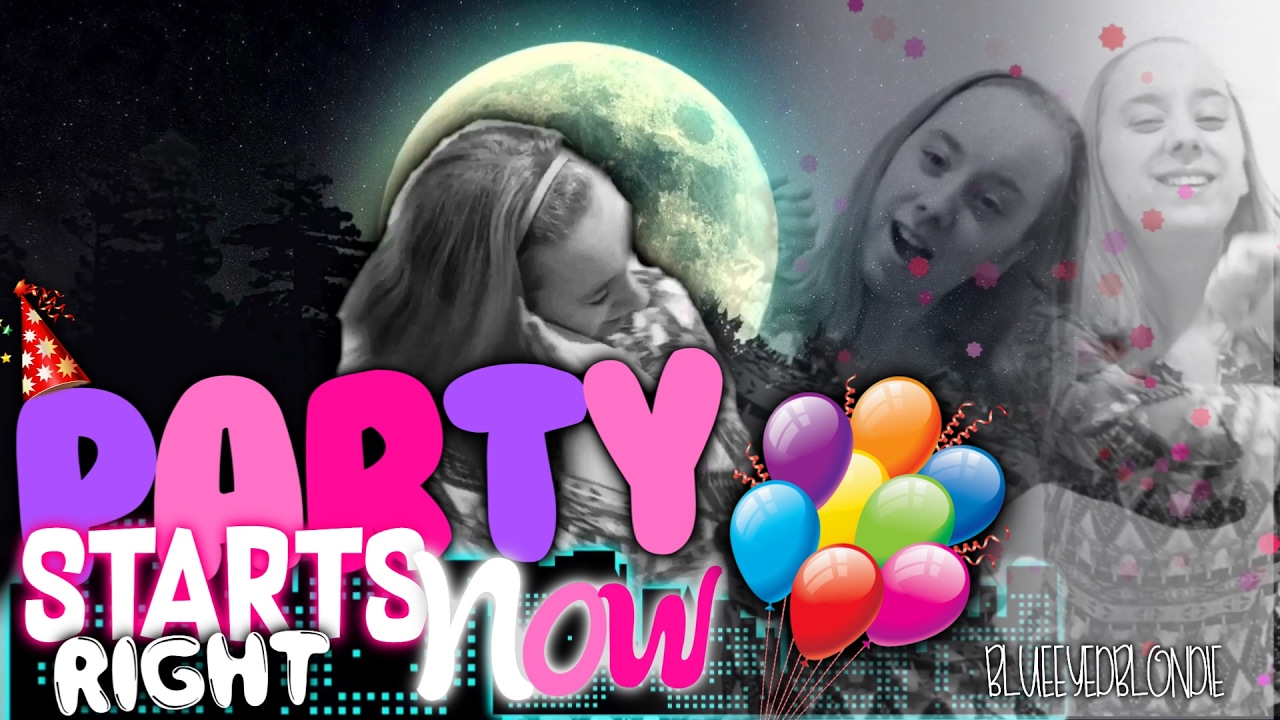 Party Starts Right Now - Video Star {ITS MY BIRTHDAY} FEATURED - YouTube