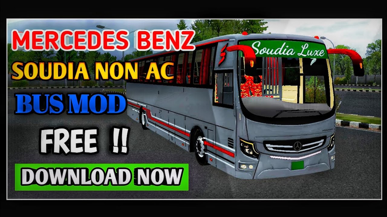Release Mercedes Benz Soudia Bus Mod For Bus Simulator Indonesia ...