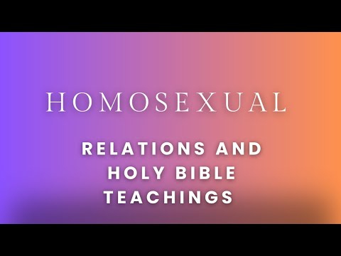 Bible Teachings about homosexual relationships | Gay marriages and ...
