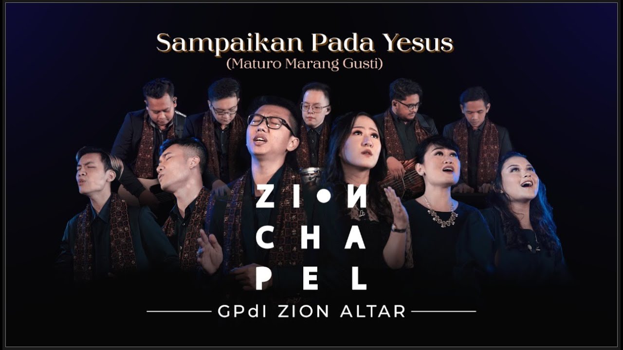 Maturo Marang Gusti - Sampaikan Pada Yesus (Jawa Version) - Zion Chapel ...