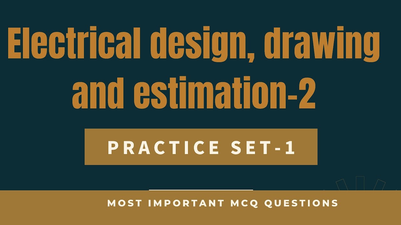 EDDE-2#. Electrical design, drawing and estimation-2 MCQ - YouTube