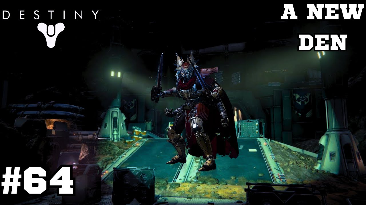 A NEW DEN | Destiny Part 64 - YouTube