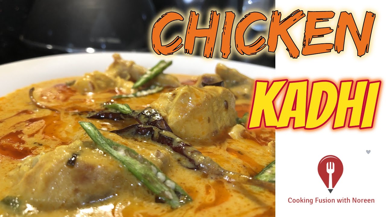 Chicken Kadhi | Kadhi Chicken | Cooking Fusion With Noreen - YouTube
