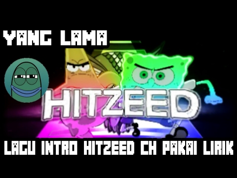 Lagu intro Hitzeed ch pakai lirik? - YouTube