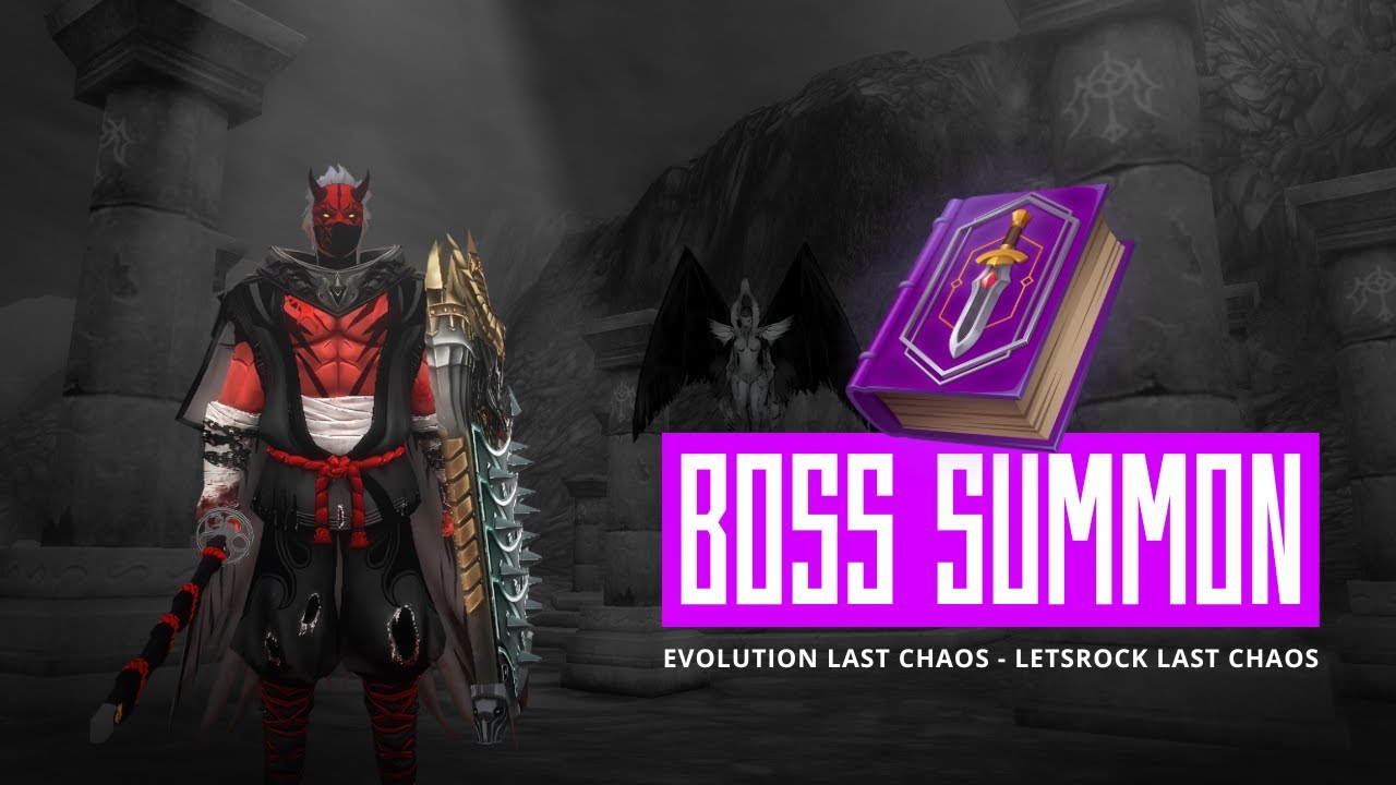 Last Chaos Evolution | Boss Summon System - YouTube