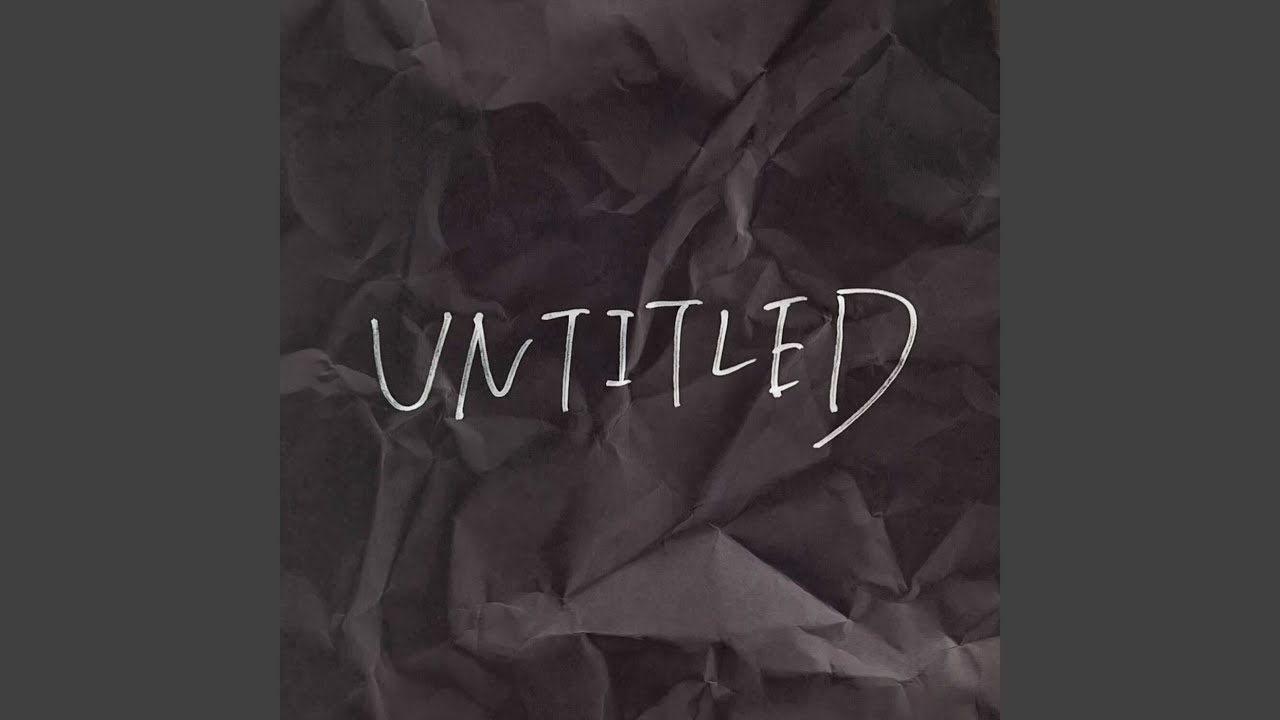 UNTITLED - YouTube