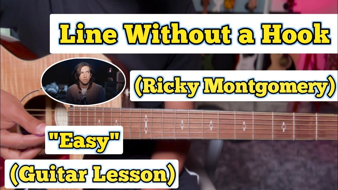 Line Without a Hook - Ricky Montgomery | Guitar Lesson | Plucking ...