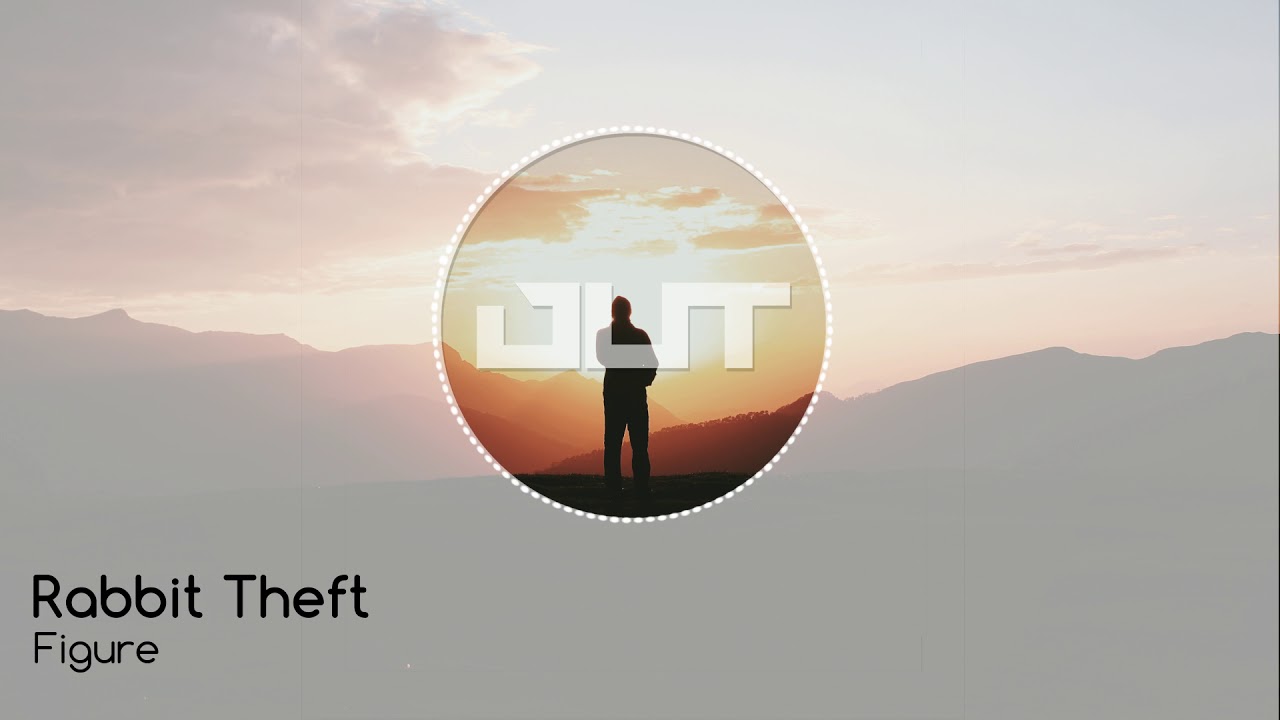 Rabbit Theft - Figure [Outertone Free Release] - YouTube