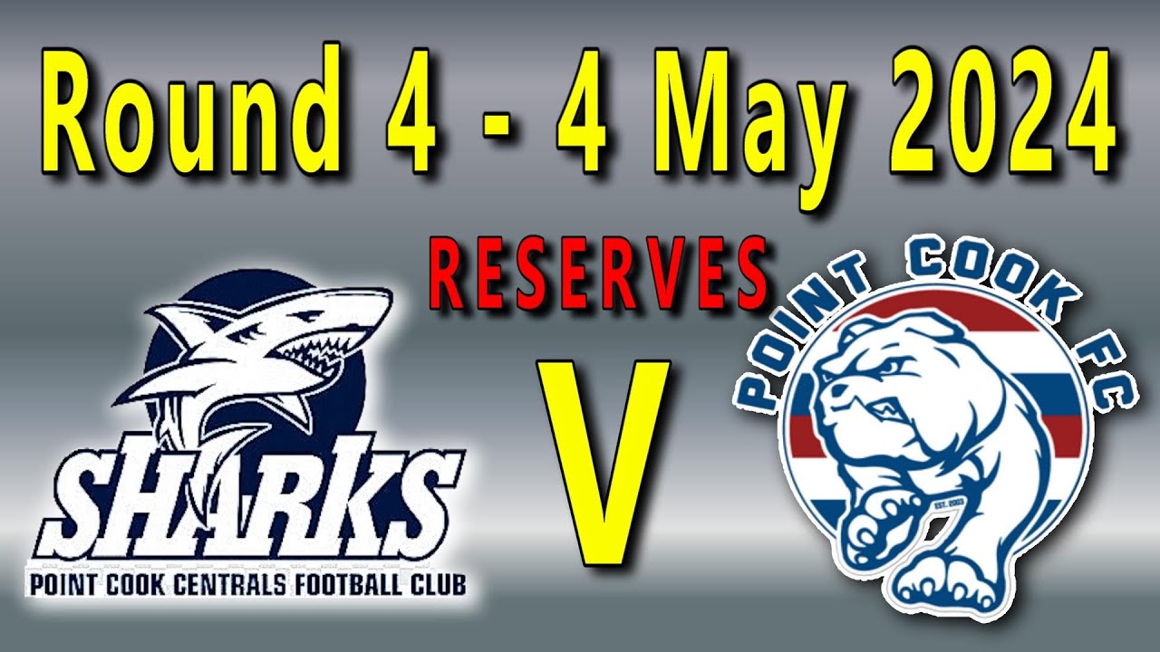 WRFL Reserves - Point Cook Centrals V Point Cook - Round 4 on 4 May ...