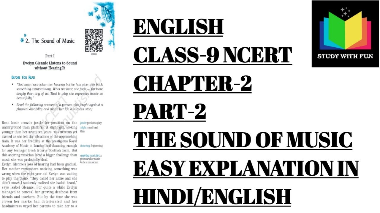 NCERT CLASS 9 ENGLISH, CHAPTER 2 PART 2, THE SOUND OF MUSIC, EASY ...