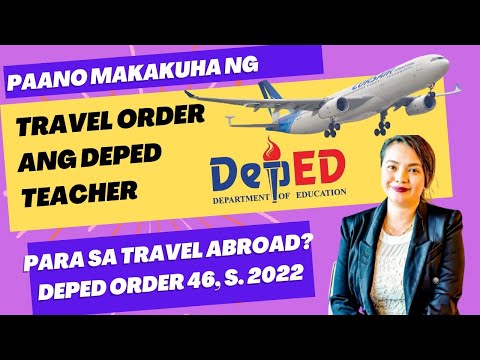 DepEd Teacher Travel Abroad? Madali nalang this 2023 (DepEd Order#46,s. 2022)