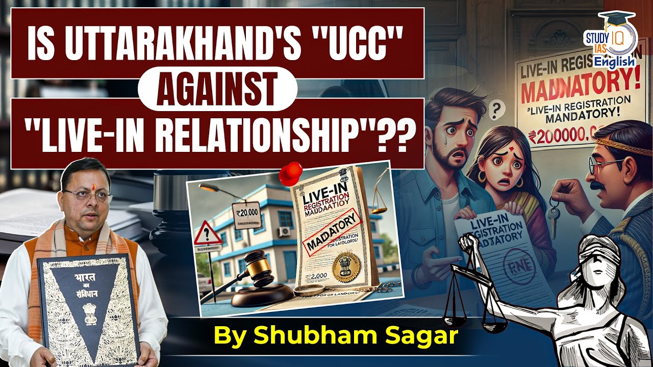 Is Uttarakhand's UCC AGAINST Live-In Relationship? | UPSC CSE 2025 ...