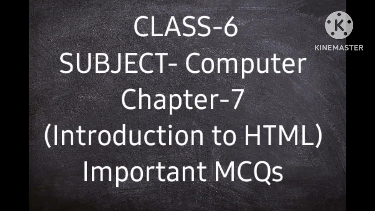 Class 6 Computer Chapter-7 Introduction to HTML MCQs | Computer Important MCQs - YouTube