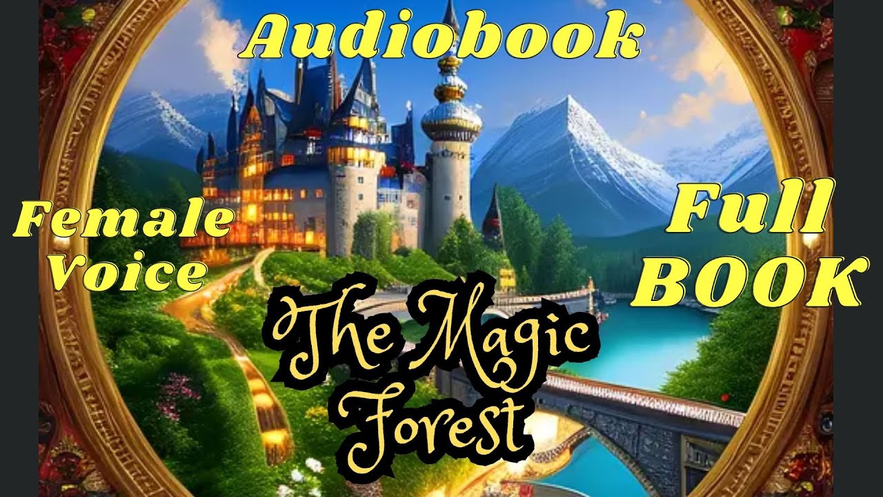 The Magic Forest: Fairy Tales and Bedtime Collections for kids - YouTube