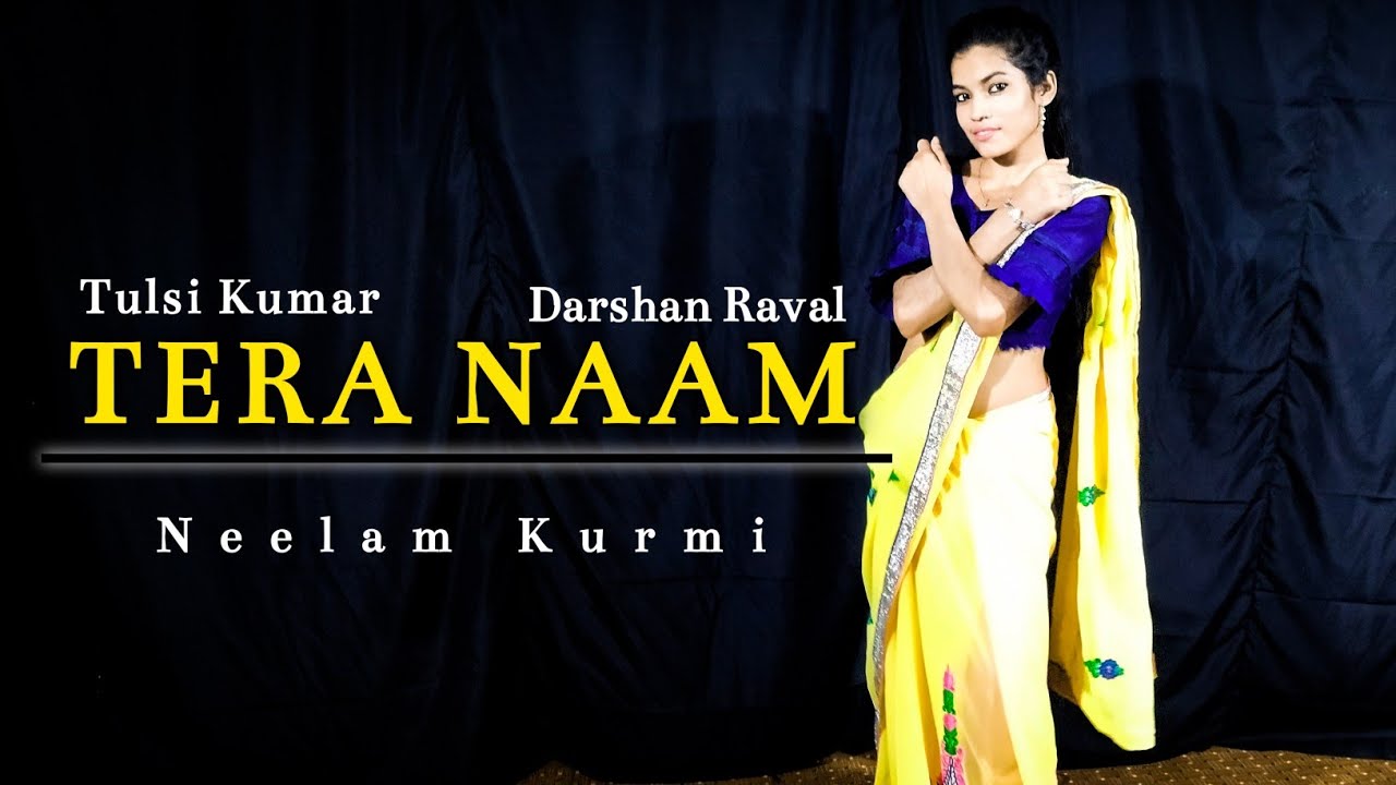 Tera Naam Dance || Tulsi Kumar, Darsan Raval || New Dance Video ||Dance ...