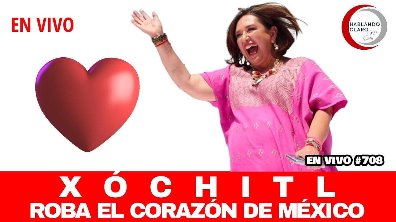 ¡ARRANCA CON TODO! XÓCHITL SE ROBA EL CORAZÓN DE MÉXICO - YouTube
