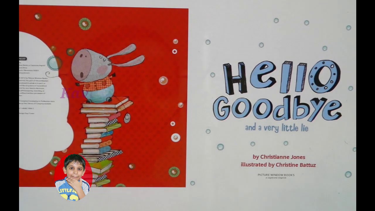 Hello Goodbye, Read aloud, books for kids, books read aloud, children's ...