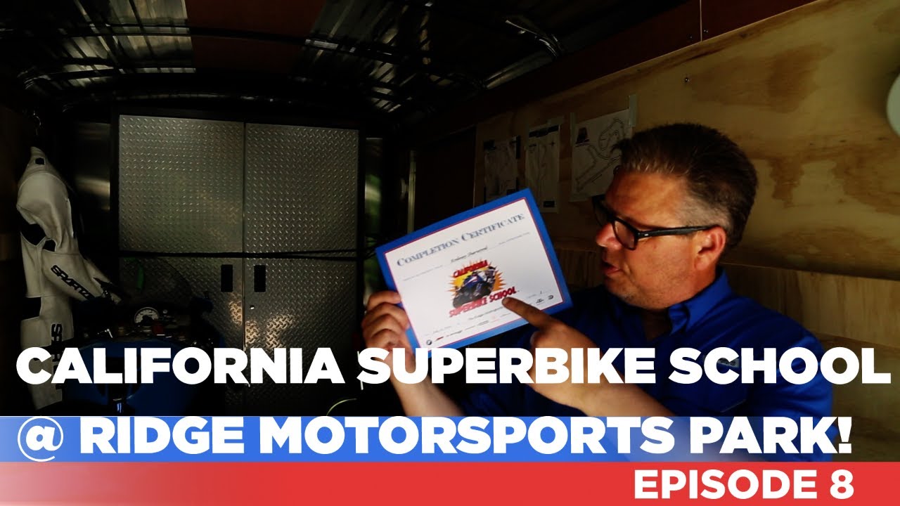 California SuperBike School @ Ridge Motorsports Park 🏍♥ - YouTube