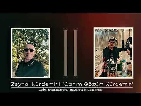 Zeynal Kürdemirli - Canım Gözüm Kürdemir 2026 (Tam Versiya) 