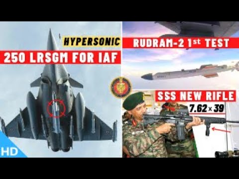 Indian Defence Updates : 250 Hypersonic LRSGM,Rudram-2 Test,SSS Defence ...