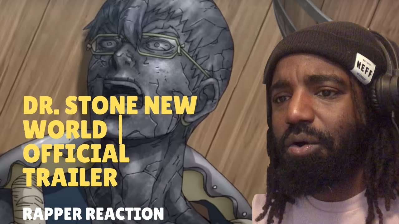 Dr. STONE New World | OFFICIAL TRAILER - Rapper Reaction - YouTube