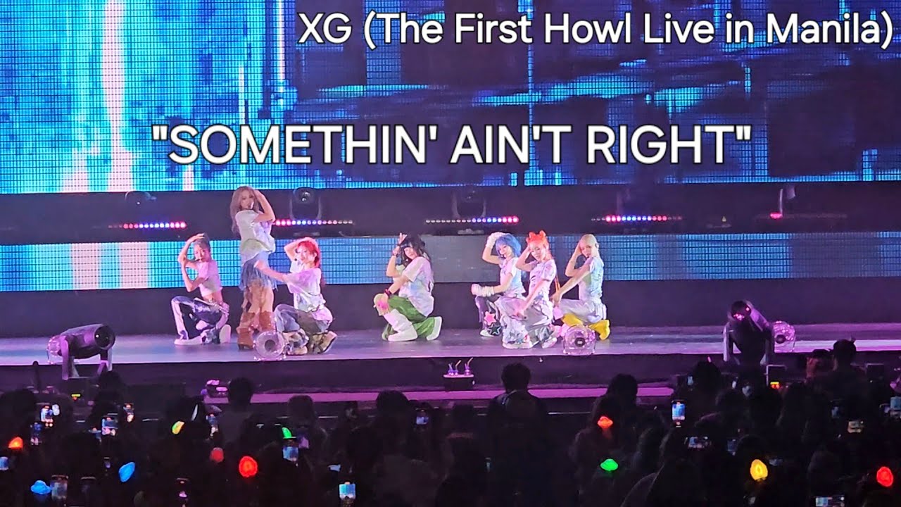XG - Somethin' Ain't Right (XG live in Manila) @ Araneta Coliseum [XG ...