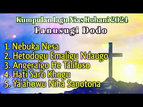 Kumpulan Lagu Nias Rohani ~ Fanusugi Dodo Niha Siloma ~ Mati