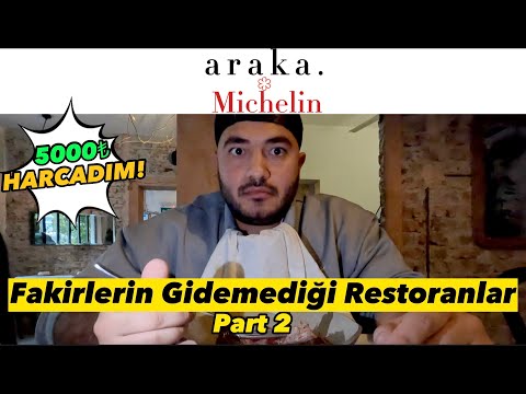 Michelin Restoranı Araka’daki Deneyimim | 5000₺ Harcadım