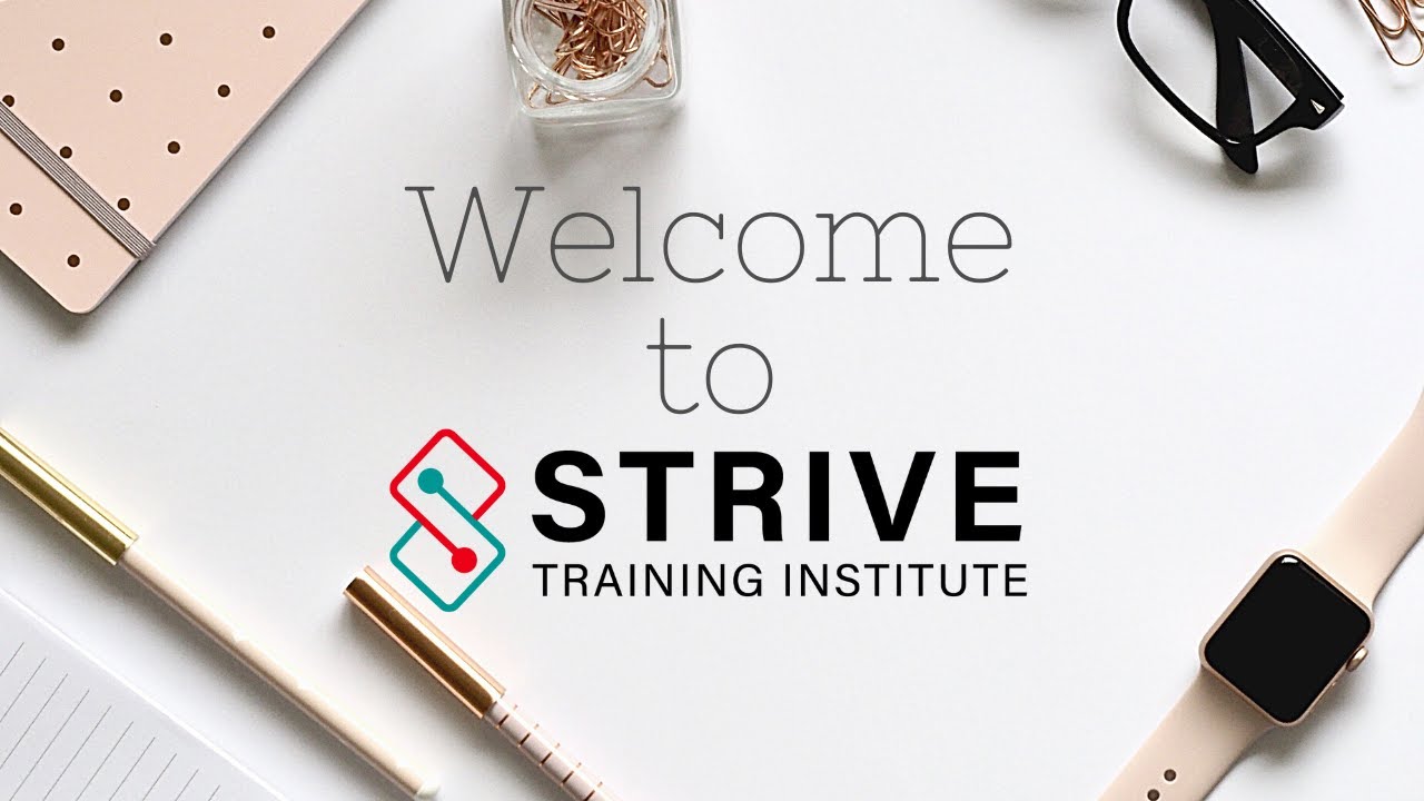 Welcome to Strive Training Institute - YouTube