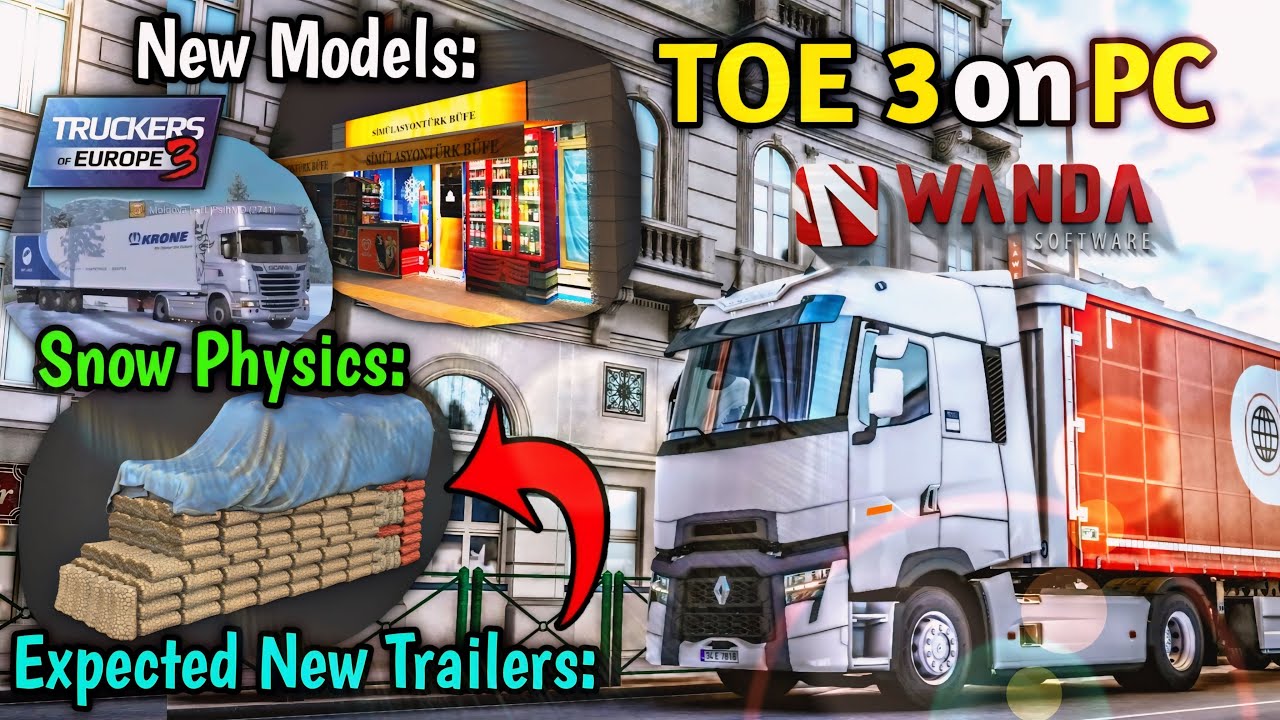 🚚TOE 3 on PC, Expected New Load, Snow physics and more in Truckers of ...
