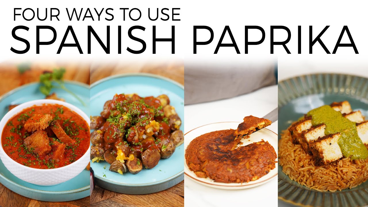 Four Ways To Use Spanish Paprika | Four Course Meal | Spanish Feast ...