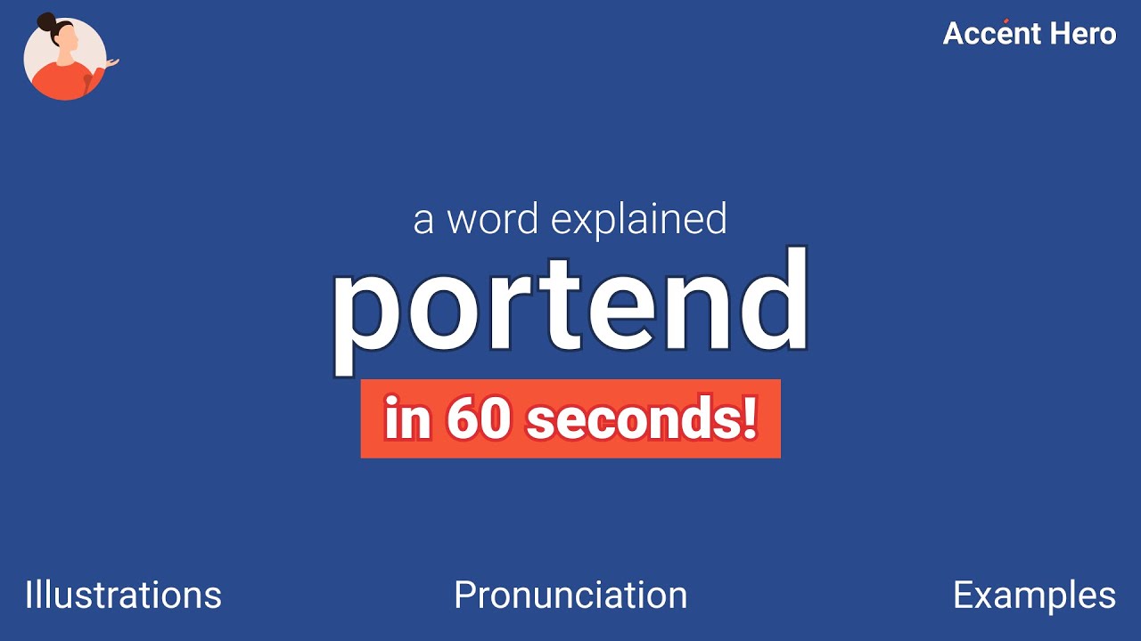 PORTEND - Meaning and Pronunciation - YouTube