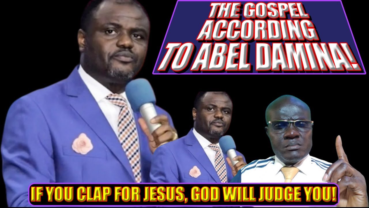 Clapping Of Hands For Jesus Is A Sin, Gospel According To Abel Damina ...
