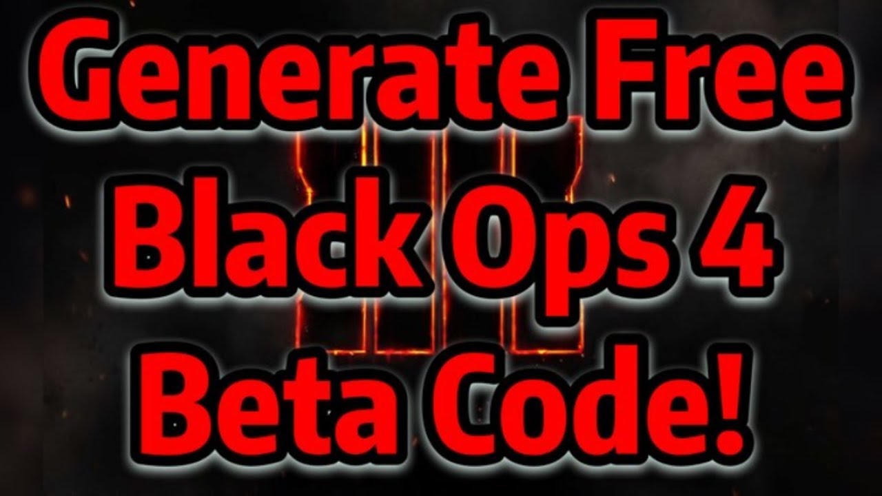 How To Generate A FREE Beta Code For Black Ops 4 | PS4 Xbox & PC - YouTube