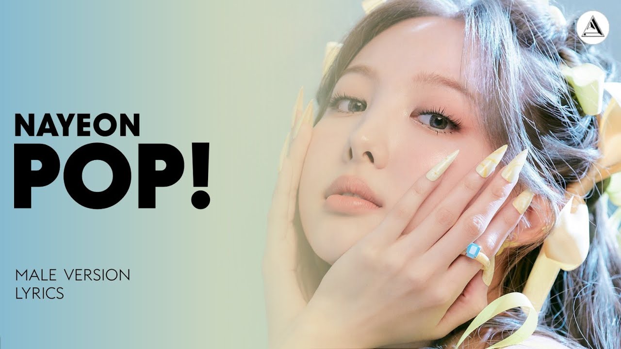 NAYEON - POP! | MALE VERSION + LYRICS - YouTube