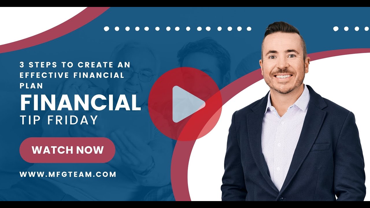 Financial Tip Friday - 3 Steps to Create an Effective Financial Plan ...