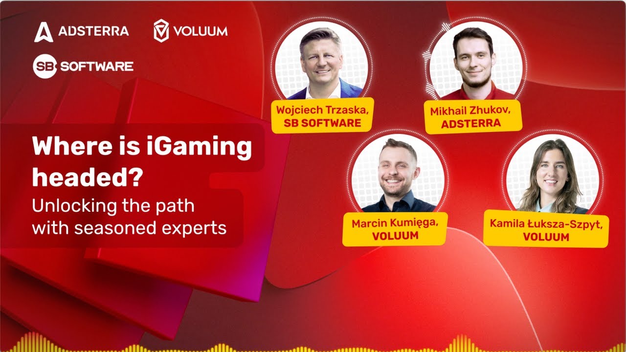 2025 iGaming Trends Exposed with experts from Adsterra, Voluum & SB Software | Adsterra Podcast ...