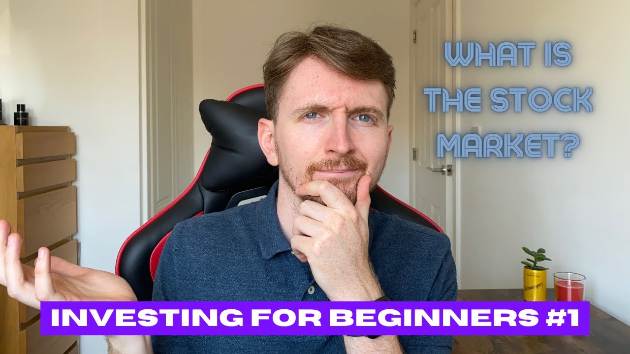 ENTIRE Investing For Beginners Guide #1 | What is The Stock Market ...