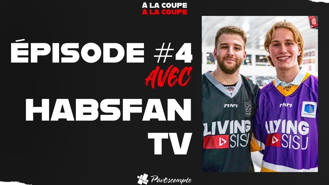 Saison 3 l Épisode 4 Entrevue avec Habs Fan TV - YouTube