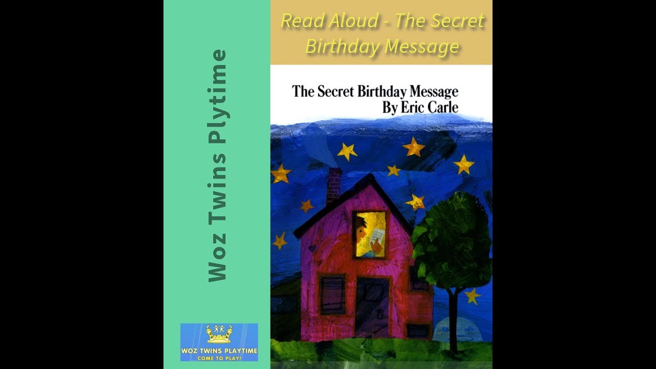 Read Aloud - Eric Carle, The Secret Birthday Message - YouTube