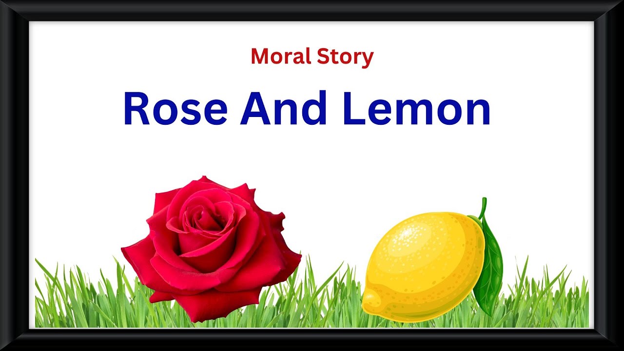 Bedtime stories | Rose And Lemon | Story In English | Read Aloud | kids ...