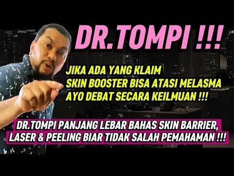DR.TOMPI PANJANG LEBAR BAHAS SKIN BARRIER, LASER & PEELING BIAR TIDAK ...
