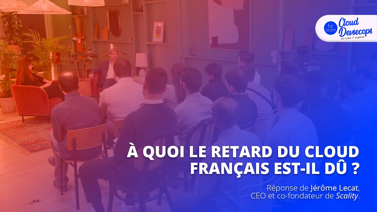 Extrait (3/4) - À quoi le retard du cloud en France est-il dû ? Réponse ...