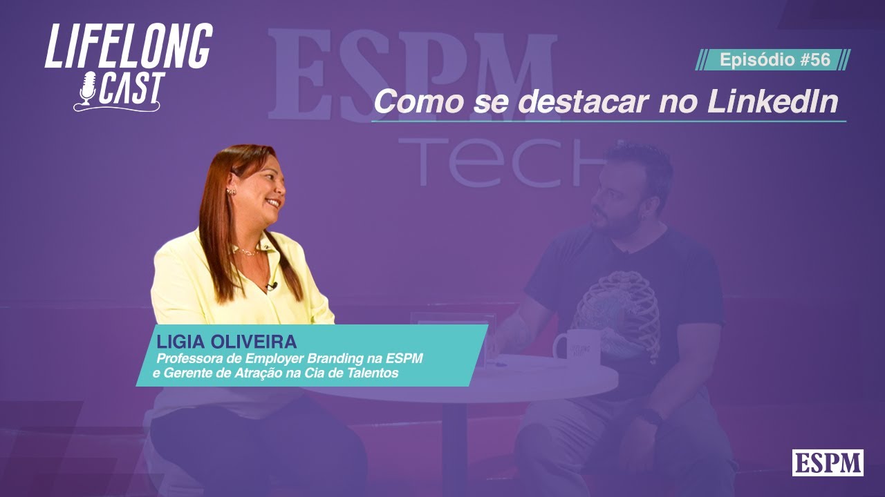 Como se destacar no LinkedIn - Lifelong Cast #56 - YouTube