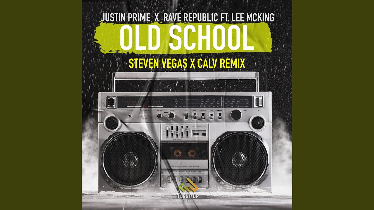 Old School (Steven Vegas x CALV Remix) - YouTube Music