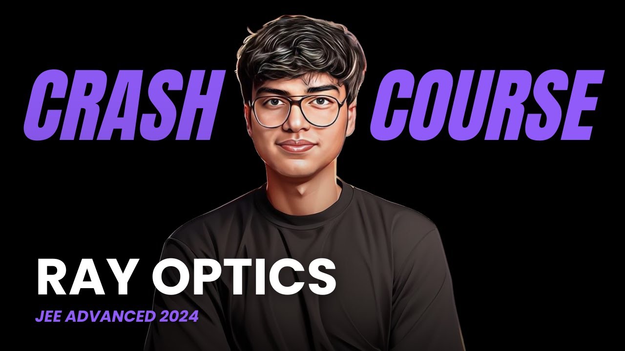 Master Ray Optics For JEE Advanced 2024 | Invisible Mechanics - YouTube