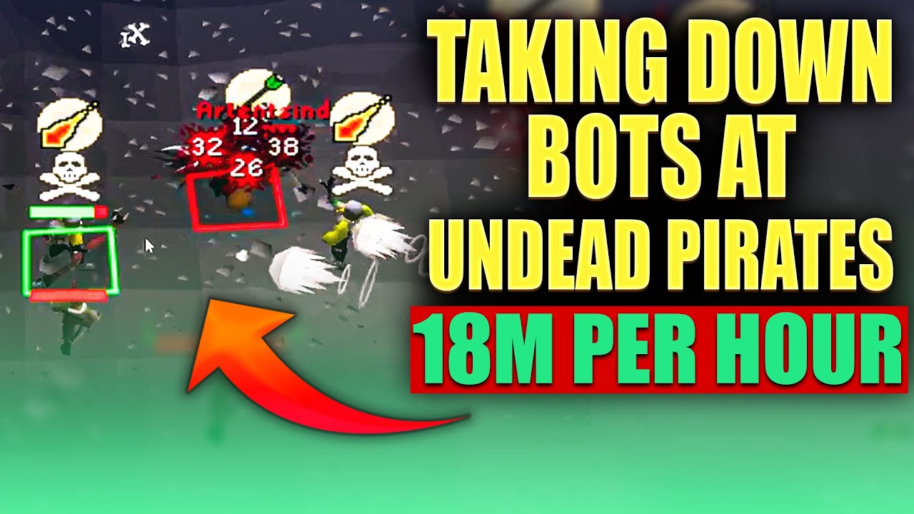 Taking down BOTS at undead pirates 18M GP / HOUR ! - YouTube