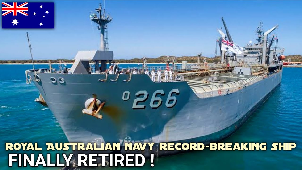 Finally, Australian Navy retires most influential tanker, HMAS Sirius ...