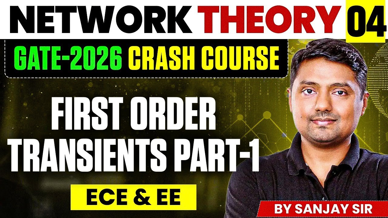 Network Theory 04 | First Order Transients Part-1 | EE, ECE | GATE ...